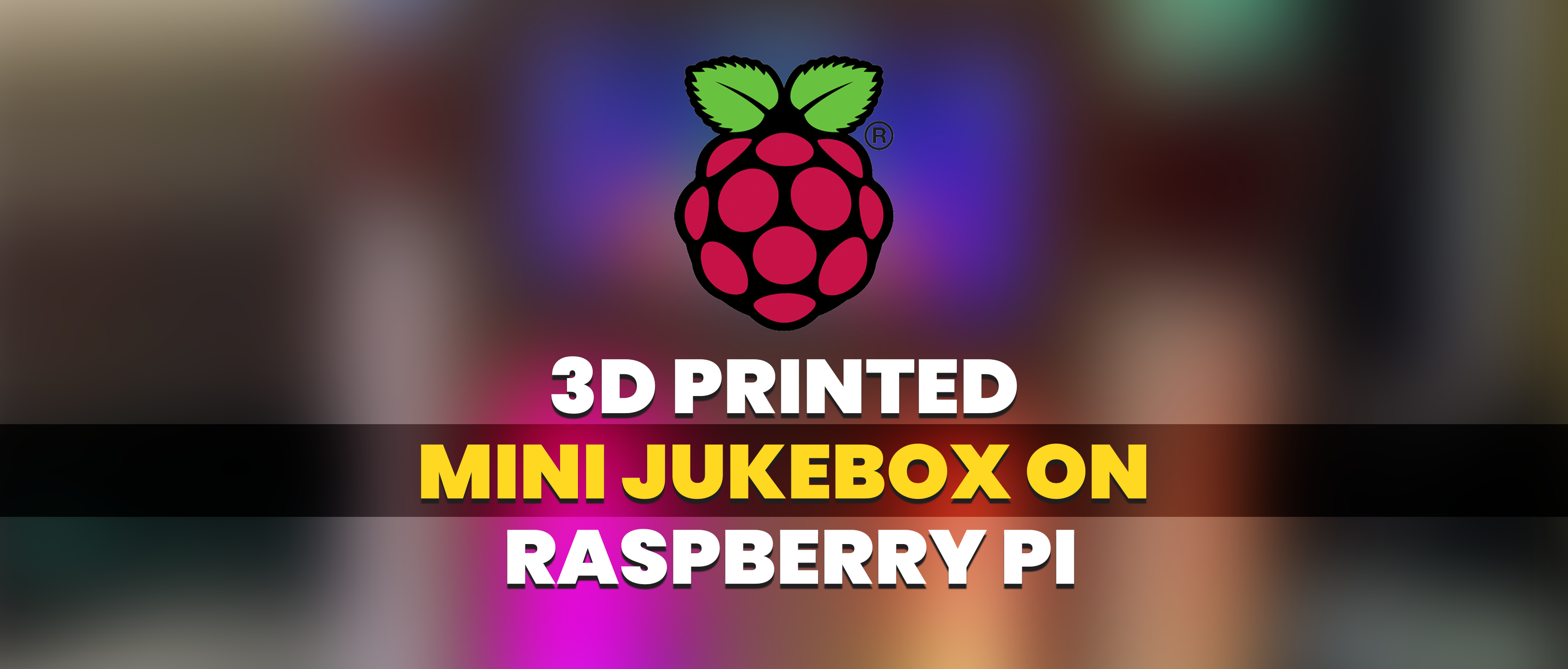 Modern Jukebox : A 3-D printed mini jukebox based on Raspberry Pi