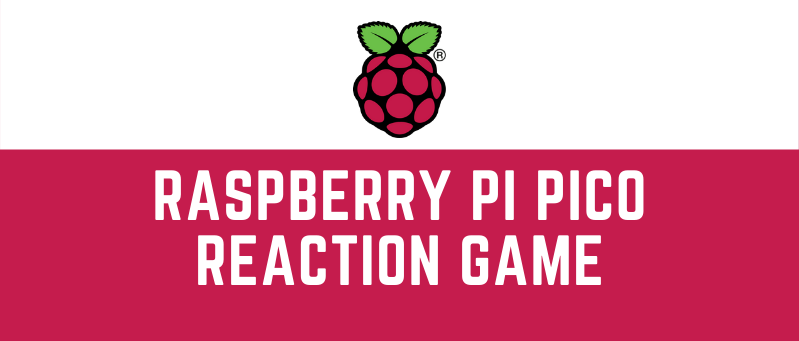 Raspberry Pi Pico Reaction Game Timing Game using an Push-Button