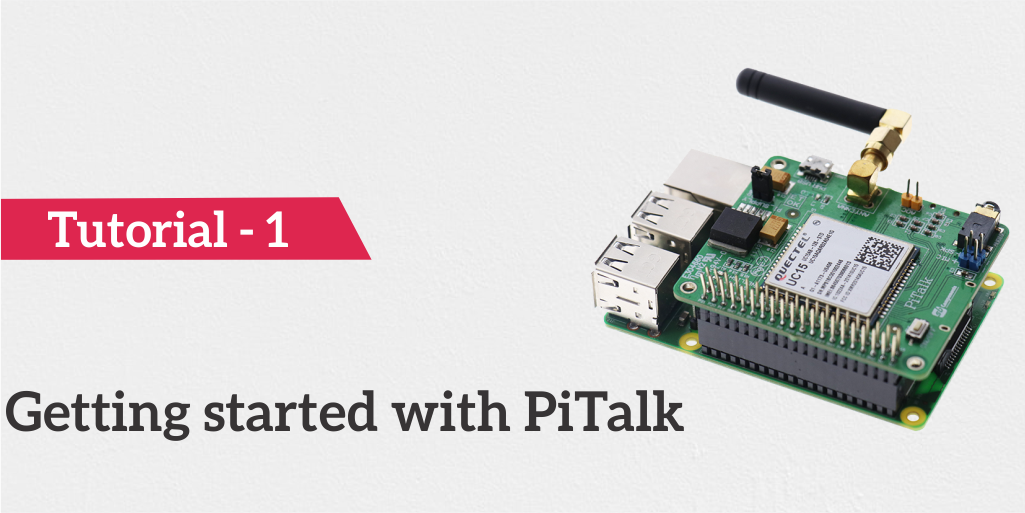 Getting started with PiTalk - Smartphone Based On Raspberry Pi