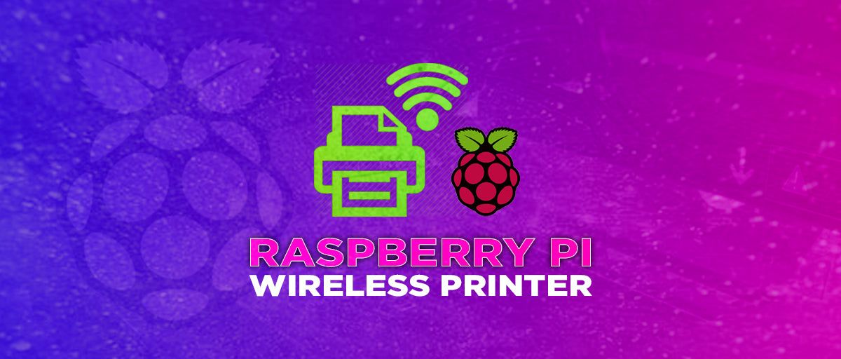 Raspberry Pi Wireless Printer - SB Components